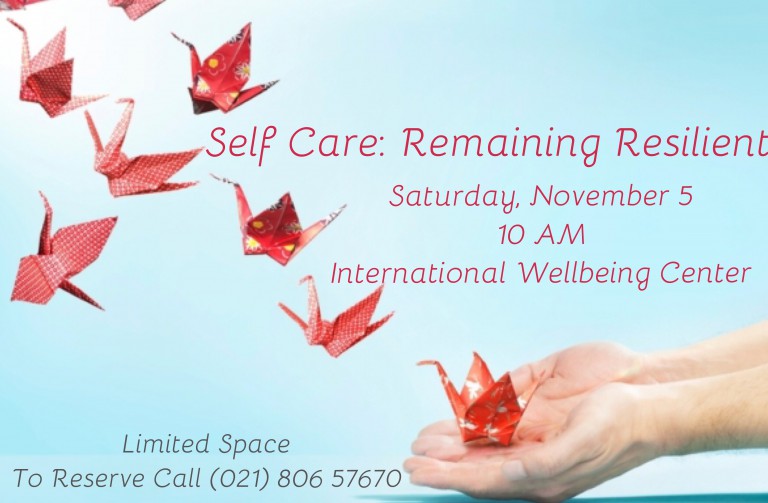 Seminar: Self- Care: Remaining Resilient – International Wellbeing Center